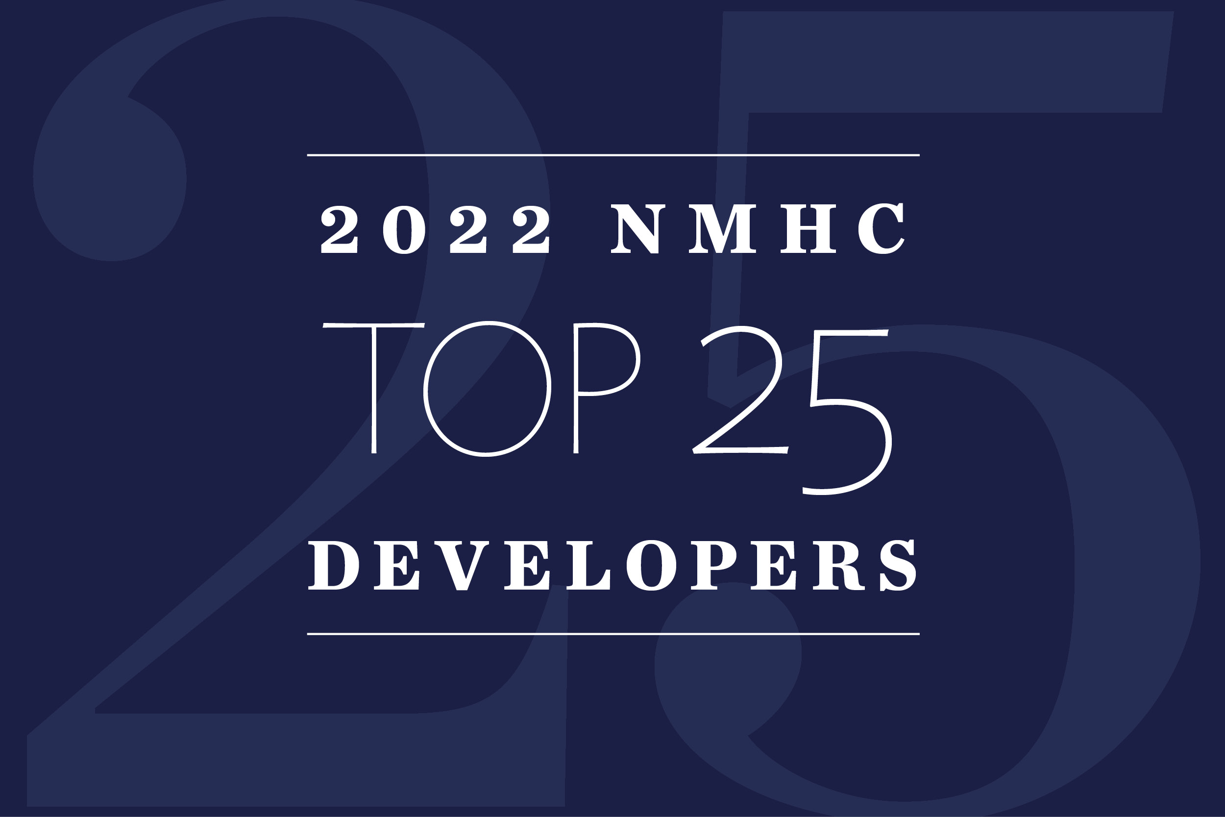 2022 NMHC Top 25 Developers | Multifamily Executive Magazine