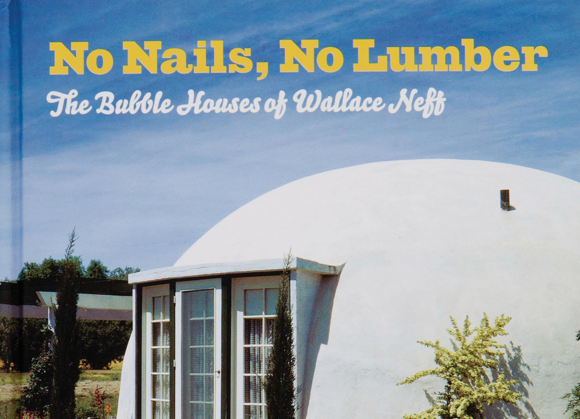 Book: 'The Bubble Houses of Wallace Neff' | Architect Magazine