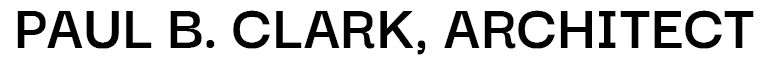 Paul B. Clark, Architect | Architect Magazine