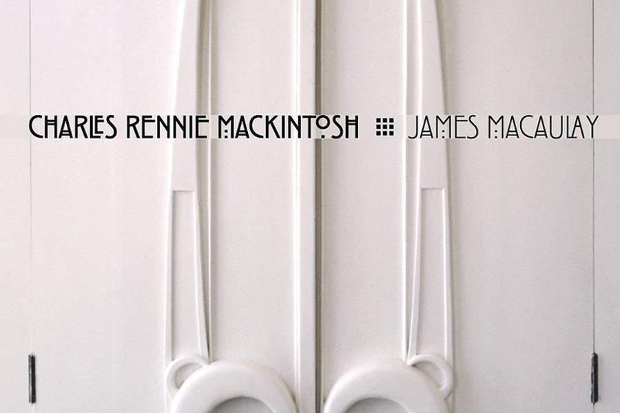 'Charles Rennie MacIntosh' by James Macaulay | Architect Magazine