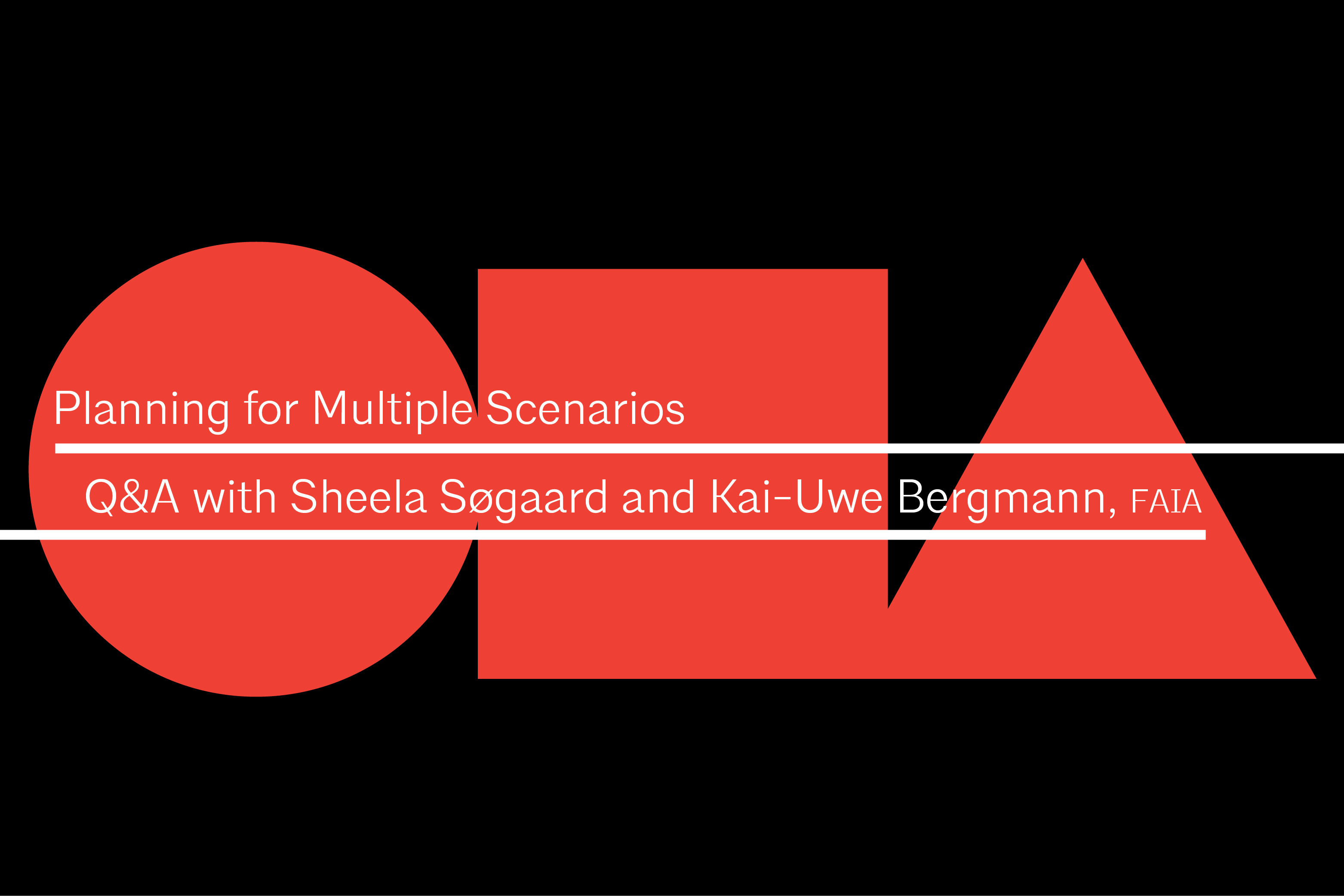 Planning for Multiple Scenarios | Architect Magazine