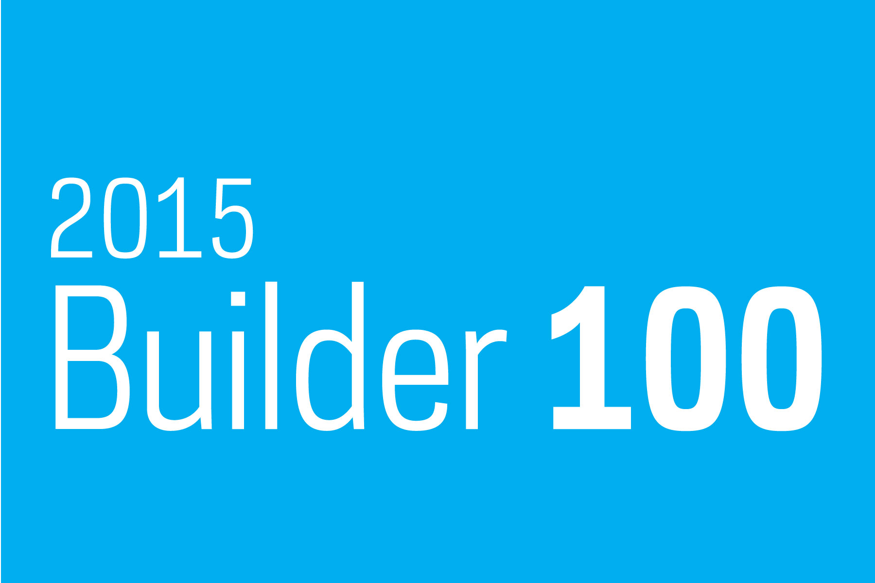 The Builder 100 Is Here | Builder Magazine