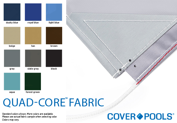 QuadCore™ Premium Double-Layered, Vinyl-Resin Fabric| Pool & Spa News