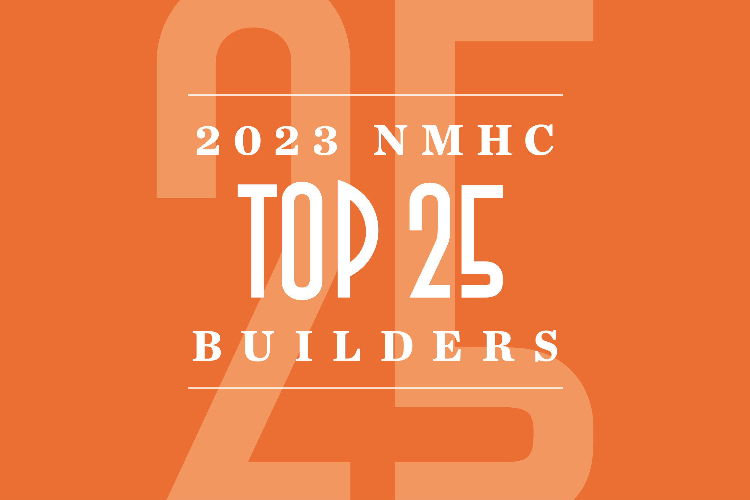 2023 NMHC Top 25 Builders | Multifamily Executive Magazine