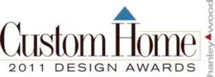 CUSTOM HOME Design Awards 2011 | Builder Magazine